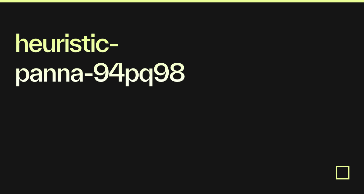 heuristic-panna-94pq98 - Codesandbox