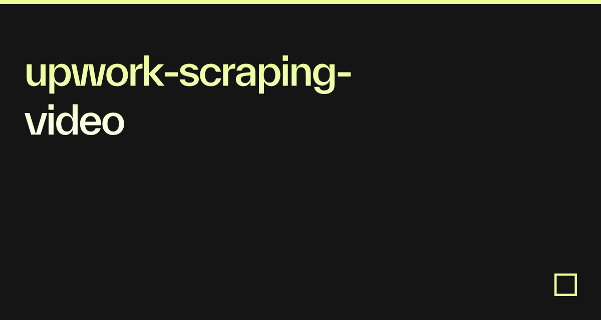 upwork-scraping-video - Codesandbox
