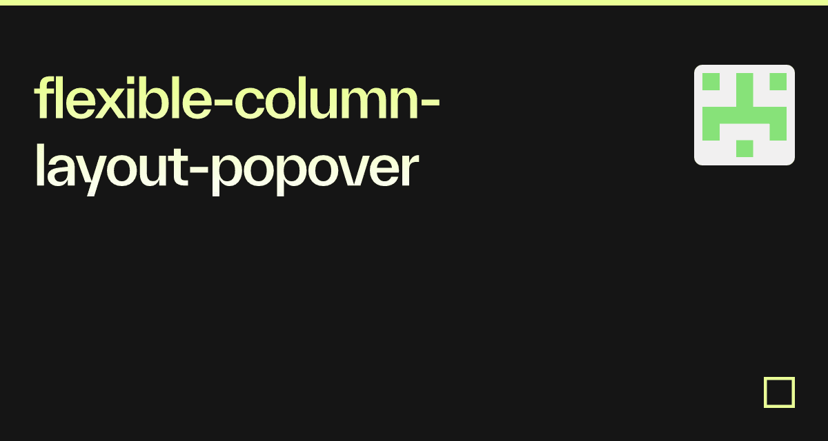 flexible-column-layout-popover - Codesandbox