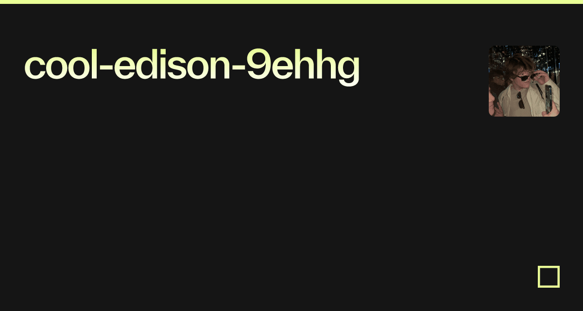 cool-edison-9ehhg - Codesandbox
