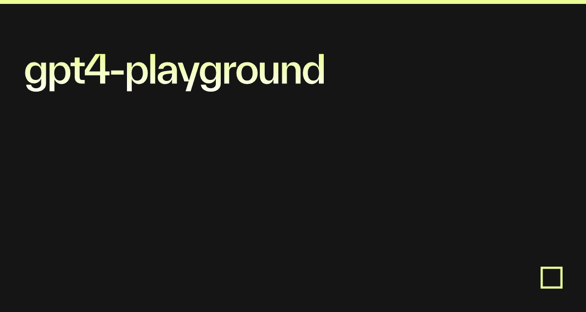 gpt4-playground - Codesandbox