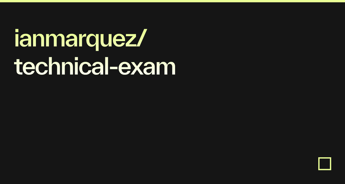 ianmarquez/technical-exam - Codesandbox