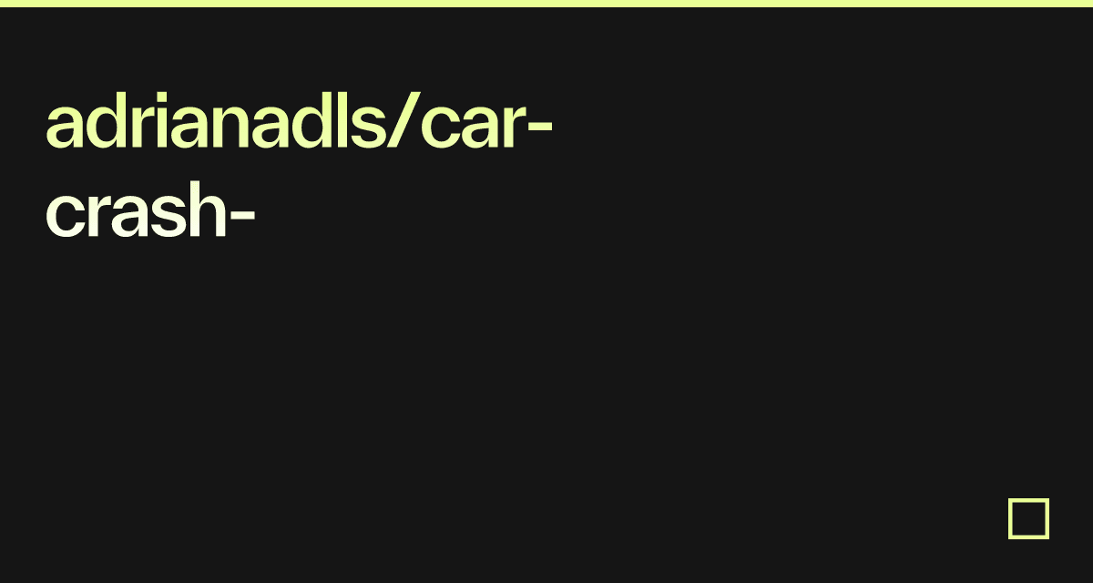 adrianadls/car-crash- - Codesandbox
