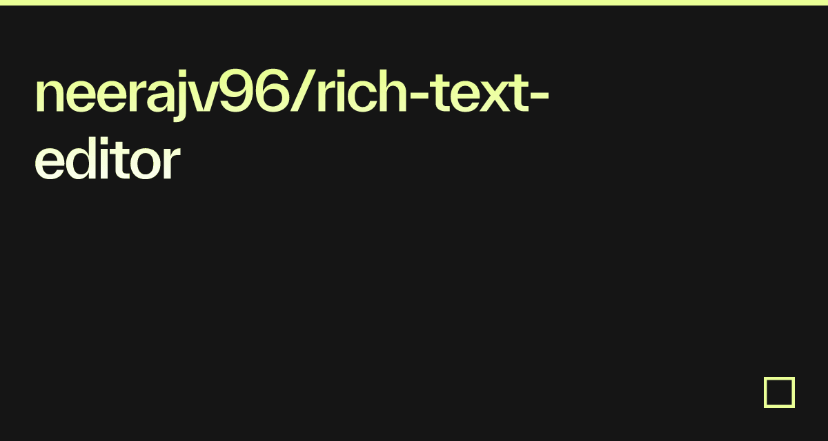 neerajv96/rich-text-editor - Codesandbox