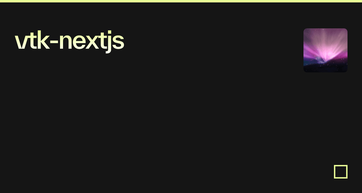 vtk-nextjs - Codesandbox