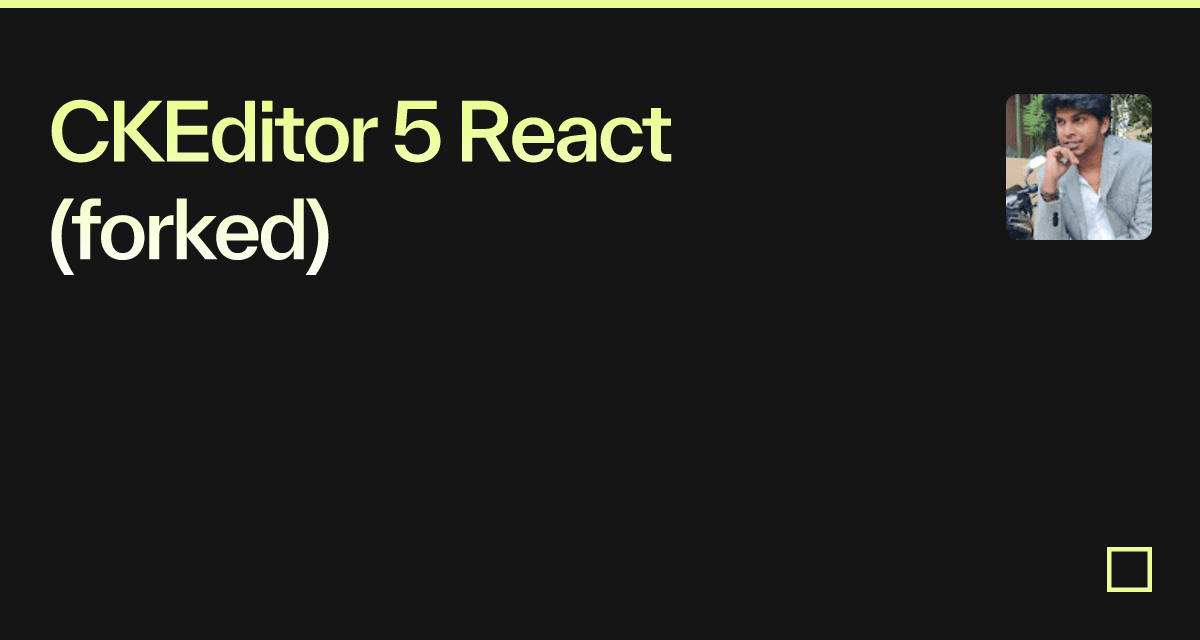 CKEditor 5 React (forked) - Codesandbox