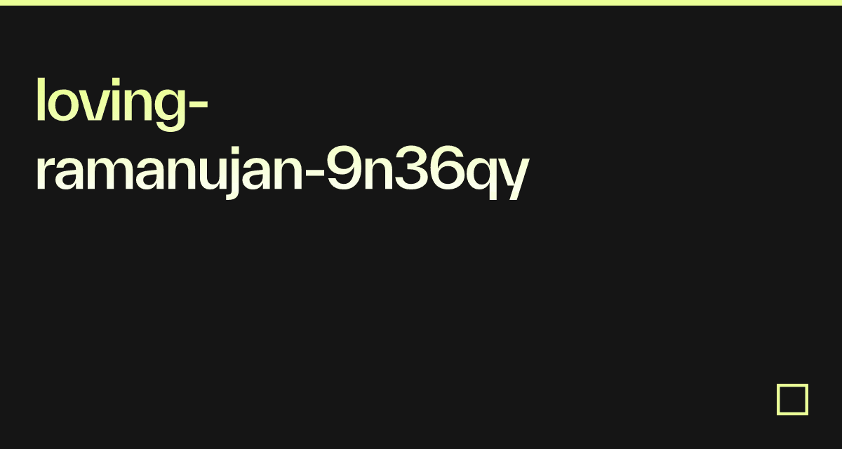 loving-ramanujan-9n36qy - Codesandbox