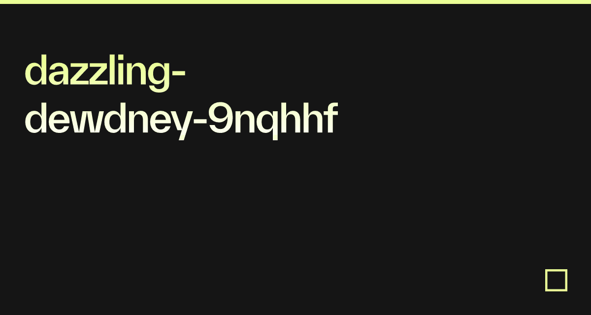 dazzling-dewdney-9nqhhf - Codesandbox