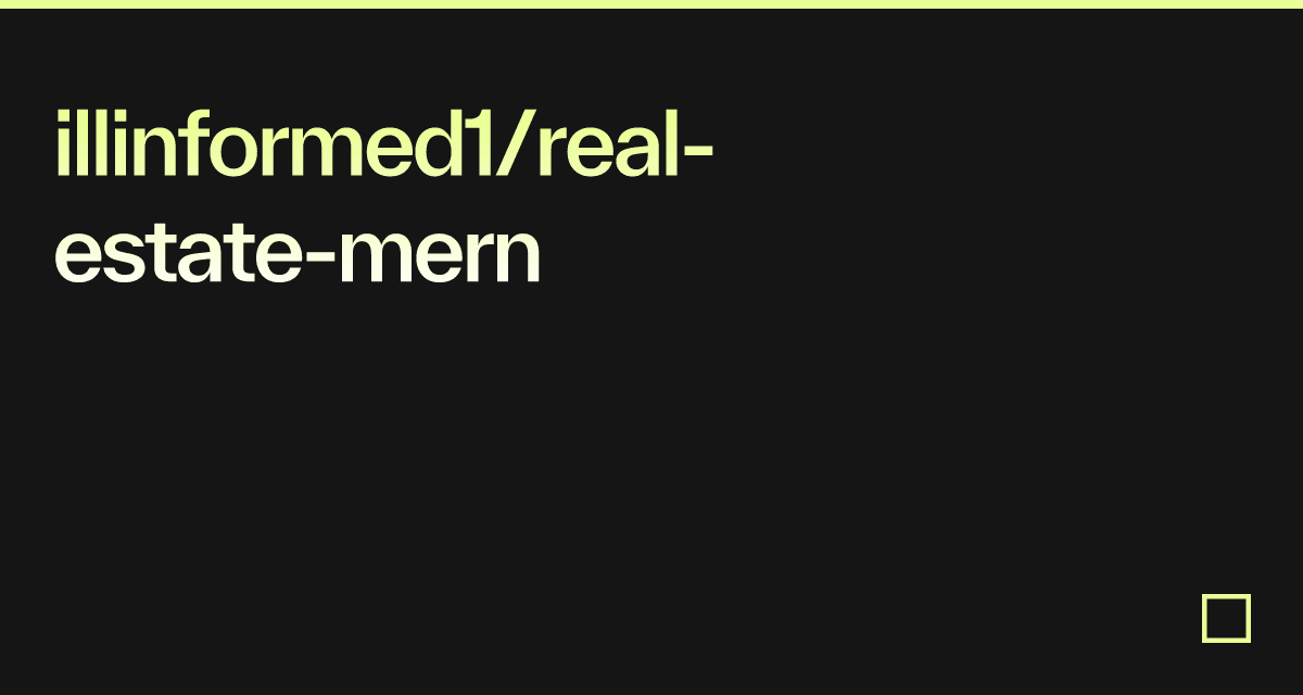 illinformed1/real-estate-mern - Codesandbox