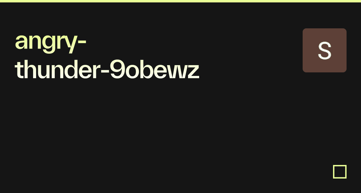 angry-thunder-9obewz - Codesandbox