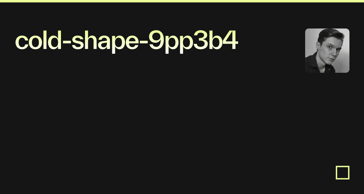 cold-shape-9pp3b4 - Codesandbox