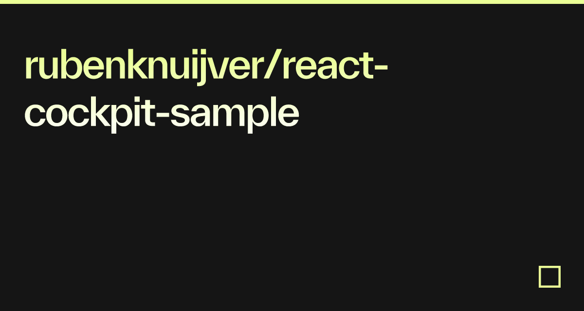 rubenknuijver/react-cockpit-sample - Codesandbox