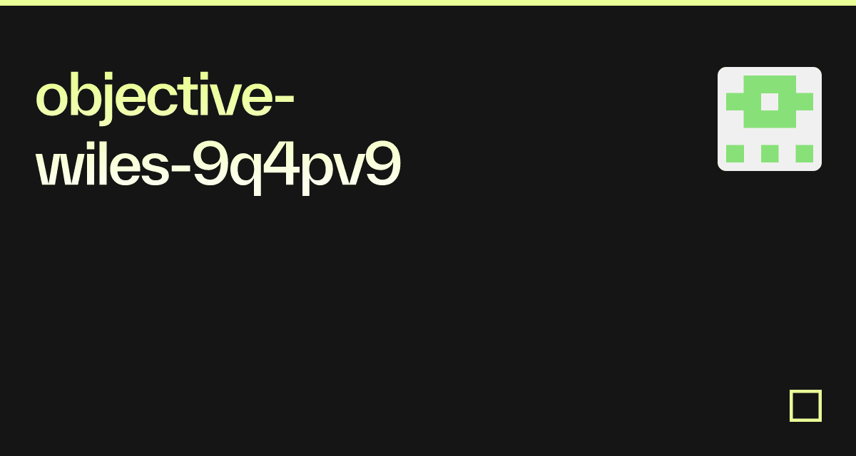 objective-wiles-9q4pv9 - Codesandbox