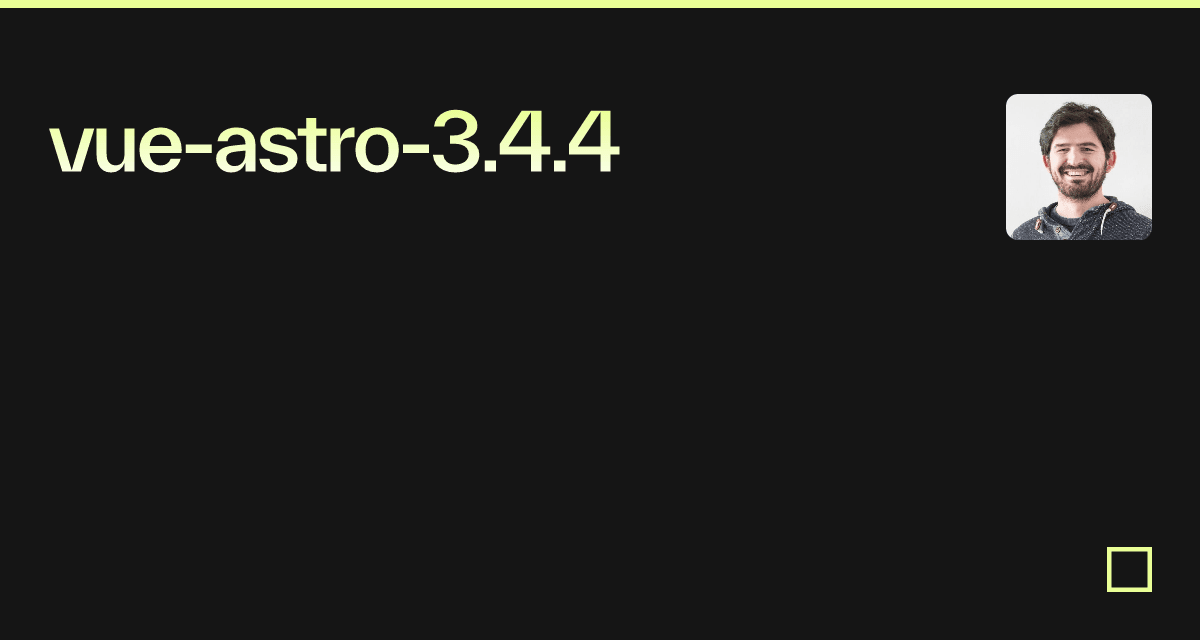 vue-astro-3.4.4 - Codesandbox