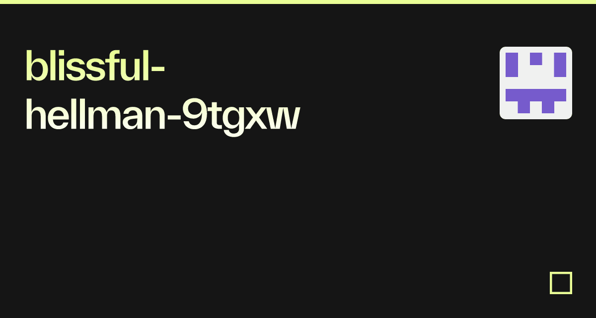 blissful-hellman-9tgxw - Codesandbox