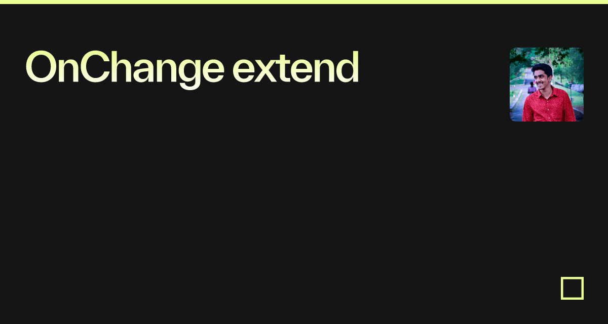 OnChange extend - Codesandbox