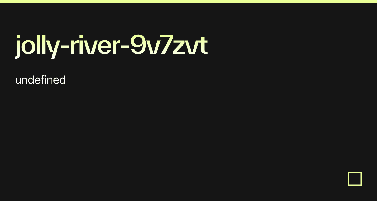 jolly-river-9v7zvt - Codesandbox