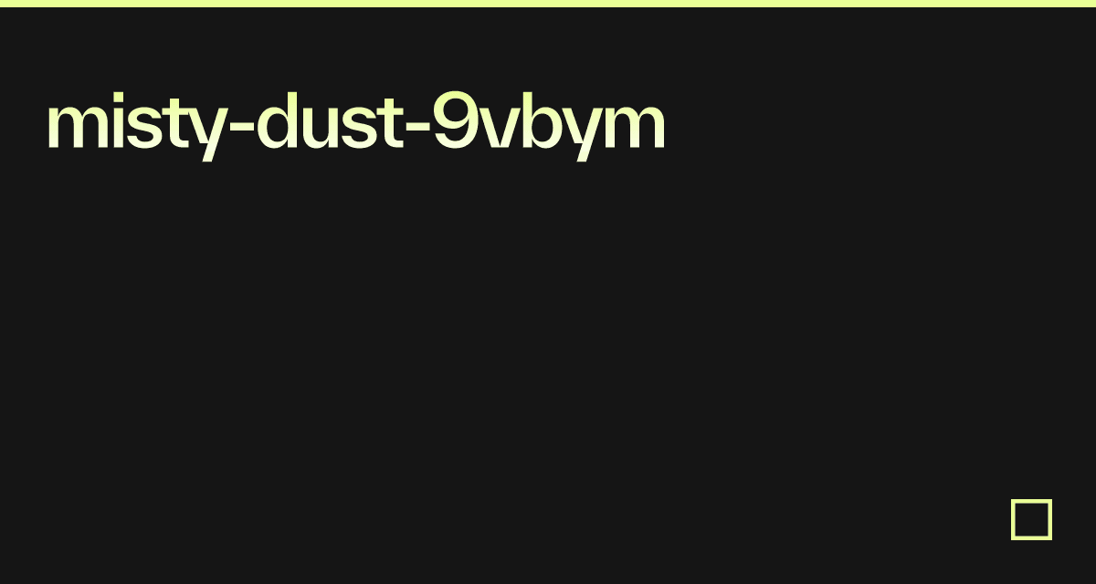 misty-dust-9vbym - Codesandbox