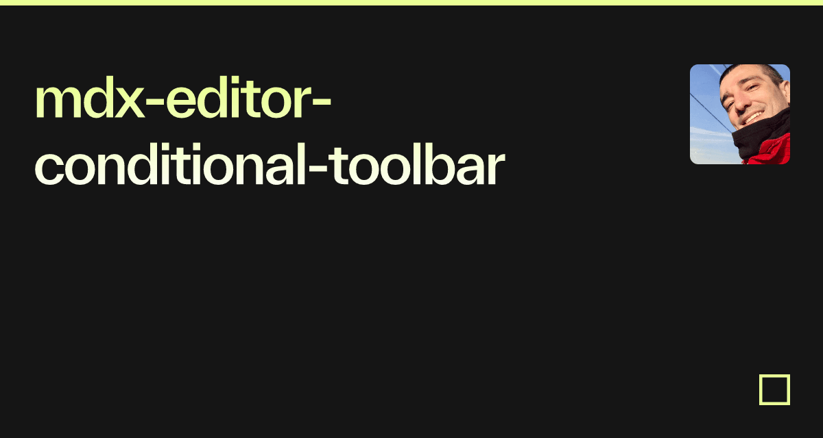 mdx-editor-conditional-toolbar - Codesandbox