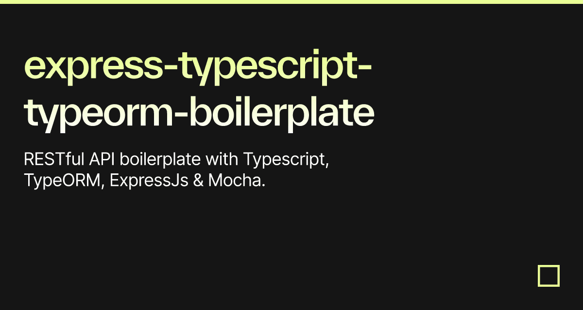 Express Typescript Typeorm Boilerplate Codesandbox