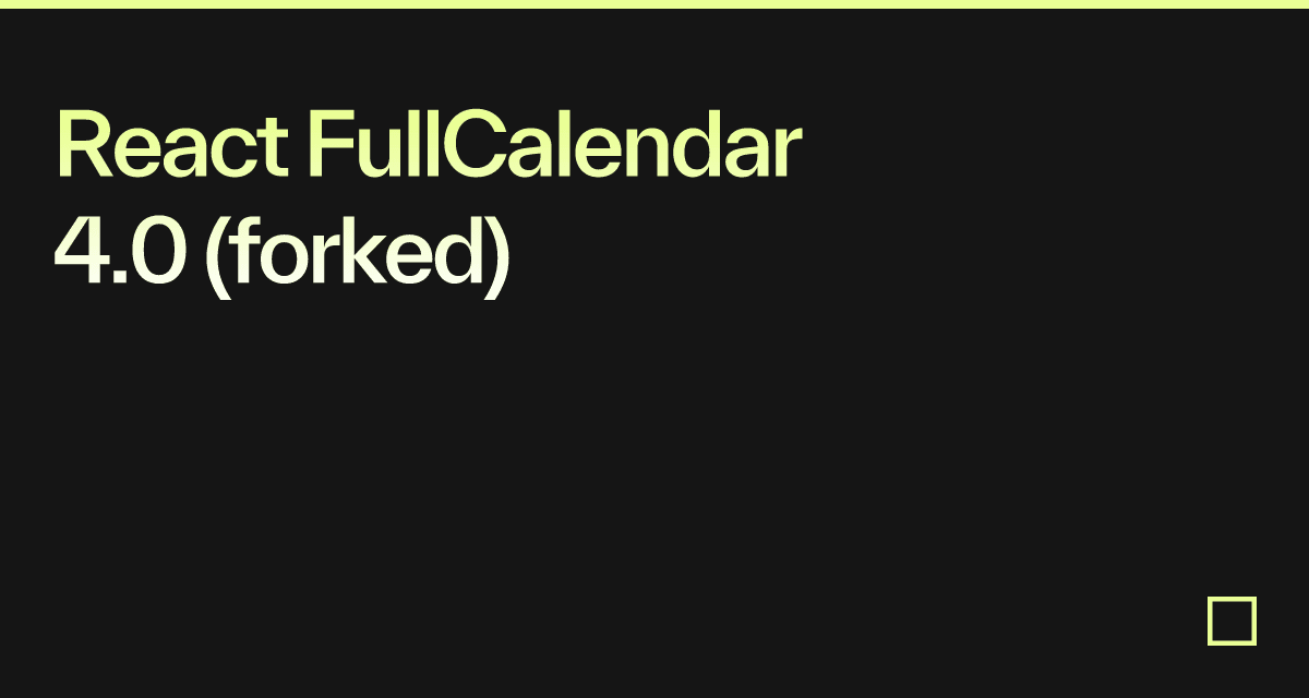 React FullCalendar 4.0 (forked) - Codesandbox