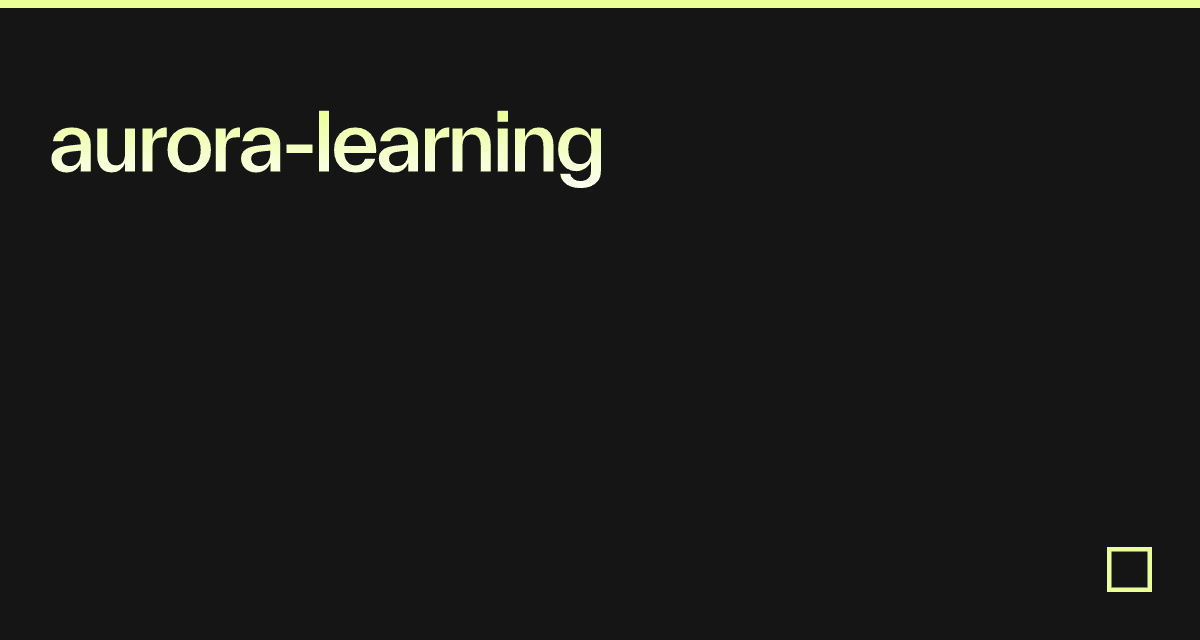 aurora-learning - Codesandbox