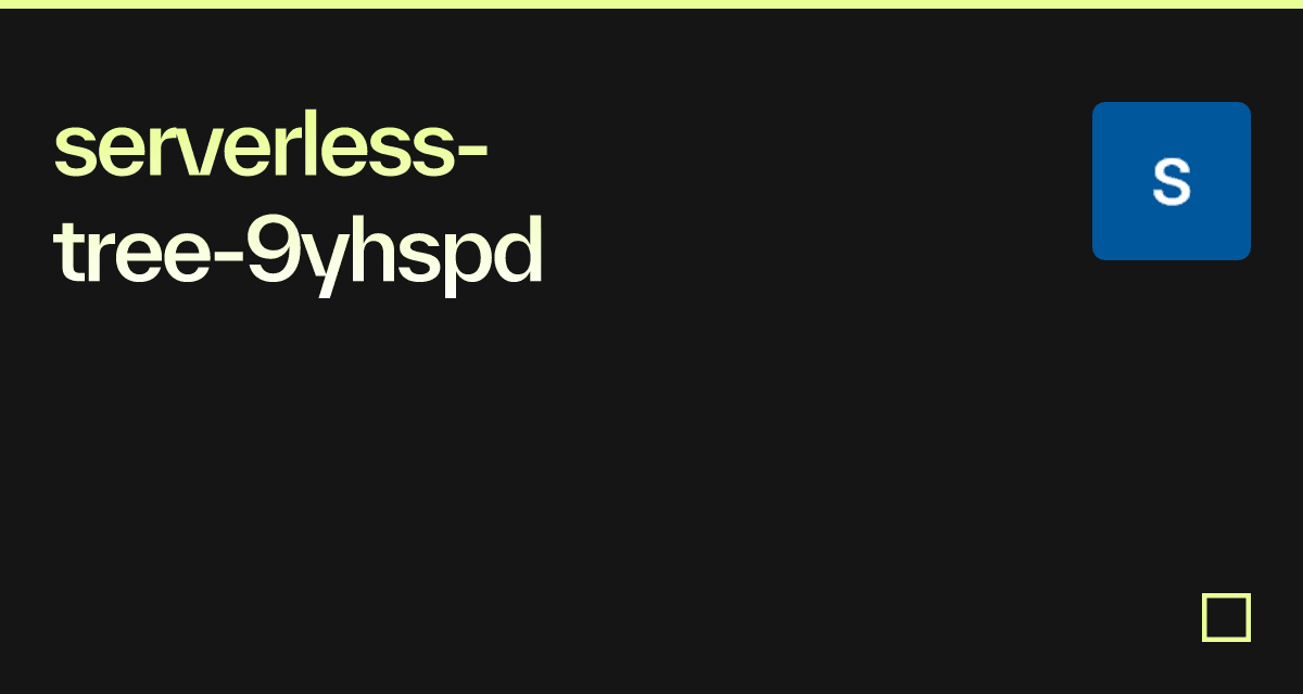 serverless-tree-9yhspd - Codesandbox