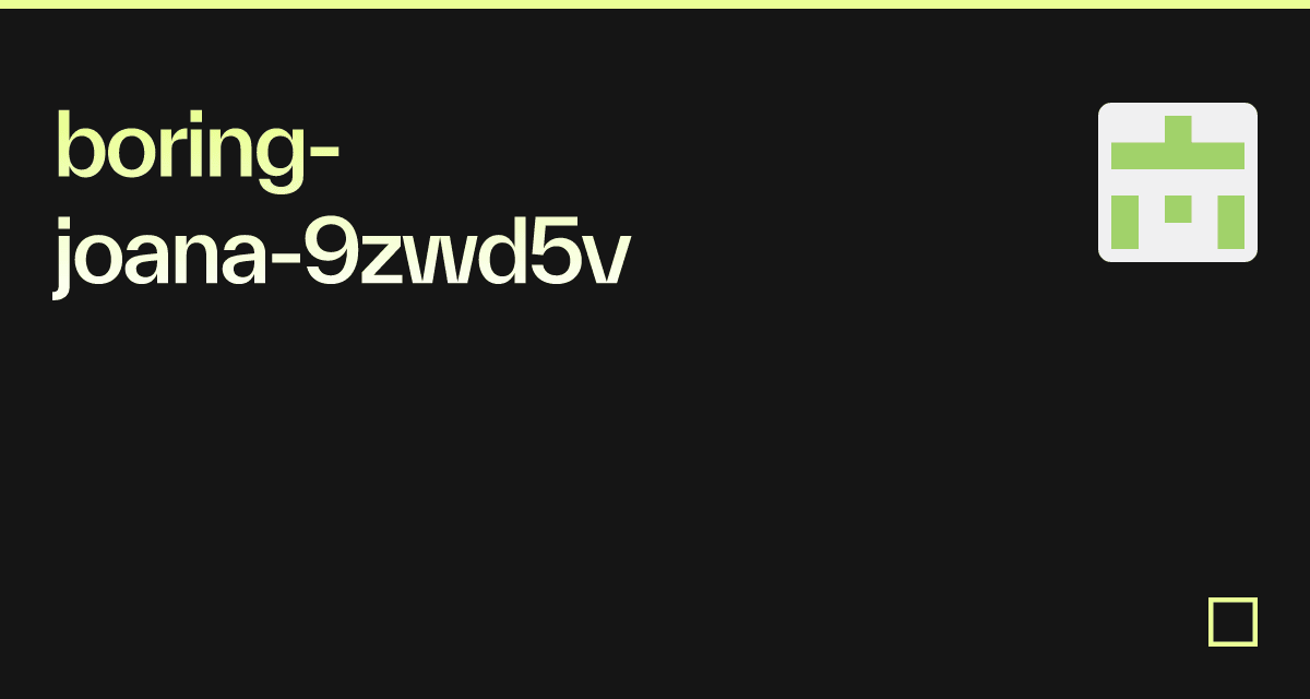 boring-joana-9zwd5v - Codesandbox