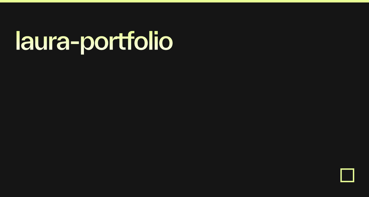 laura-portfolio - Codesandbox