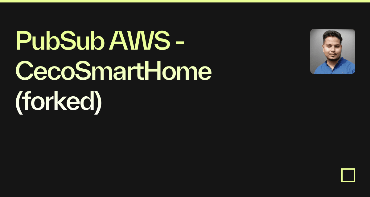 PubSub AWS - CecoSmartHome (forked) - Codesandbox