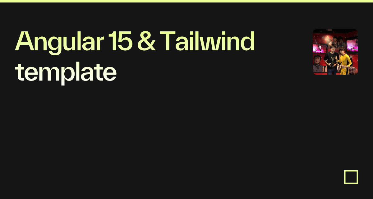 Angular 15 & Tailwind template - Codesandbox