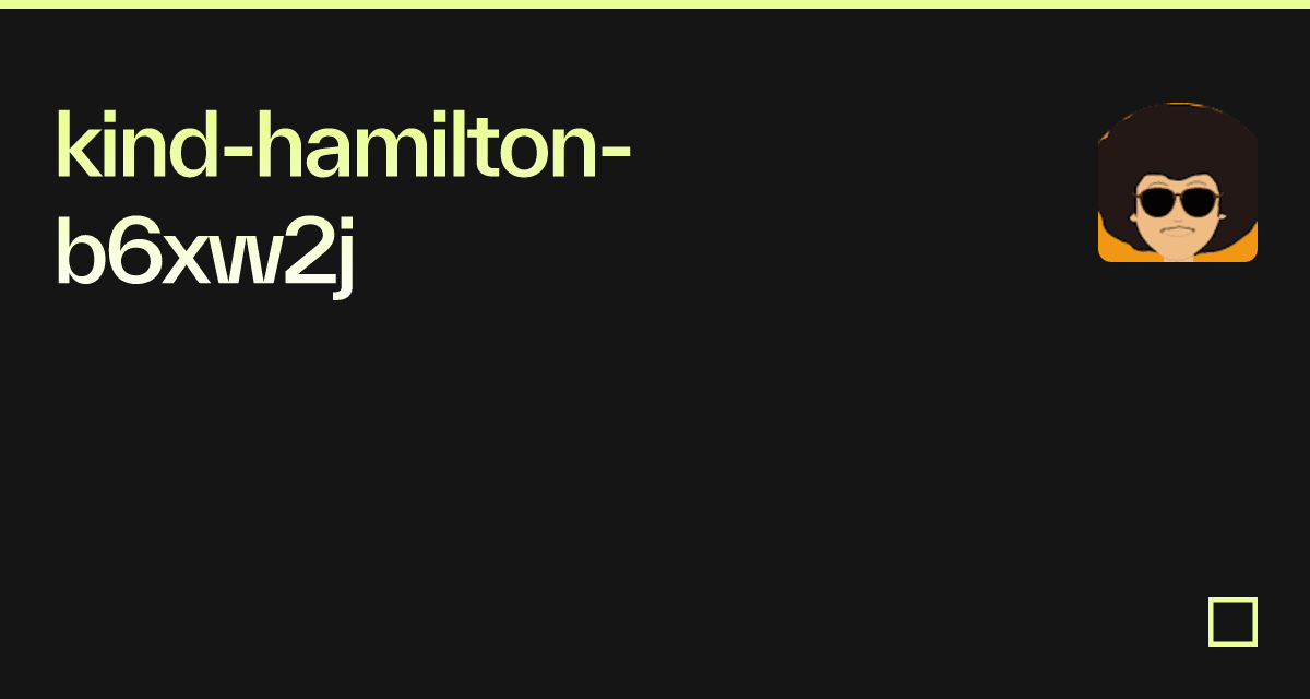 kind-hamilton-b6xw2j - Codesandbox