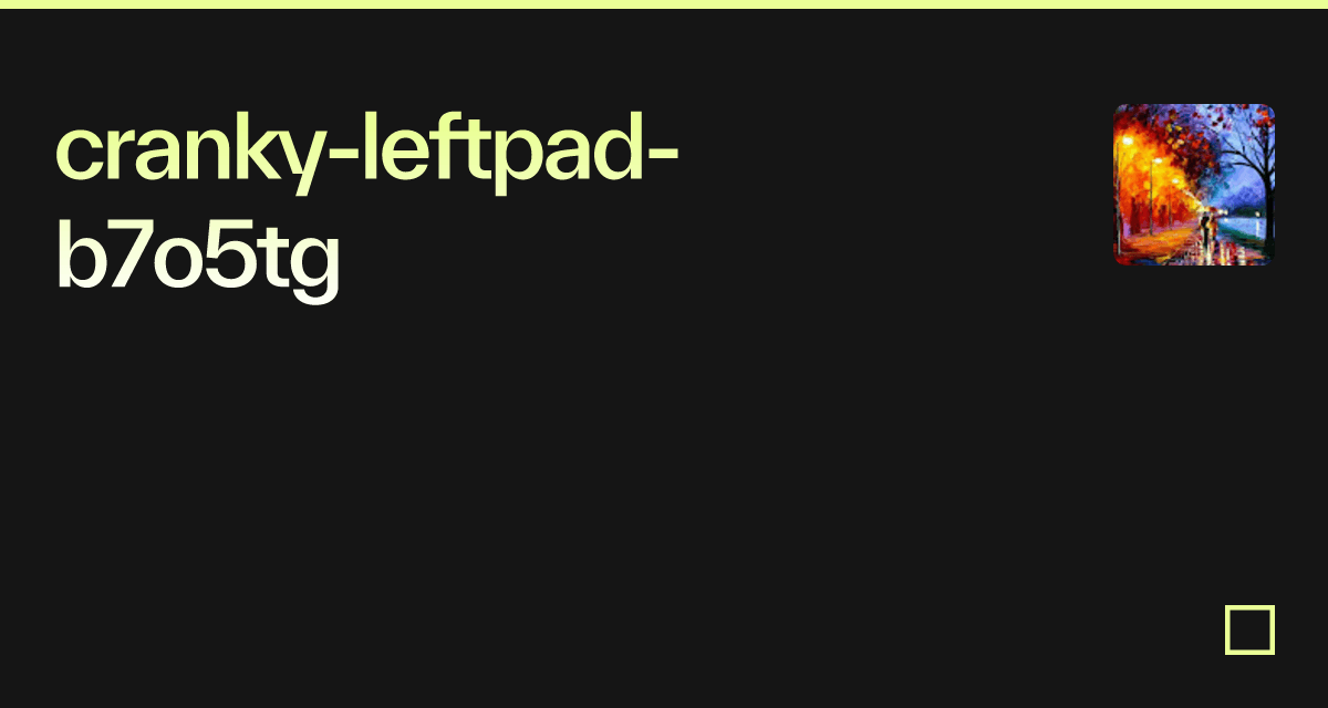 cranky-leftpad-b7o5tg - Codesandbox