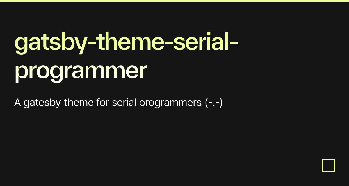 gatsby-theme-serial-programmer - Codesandbox