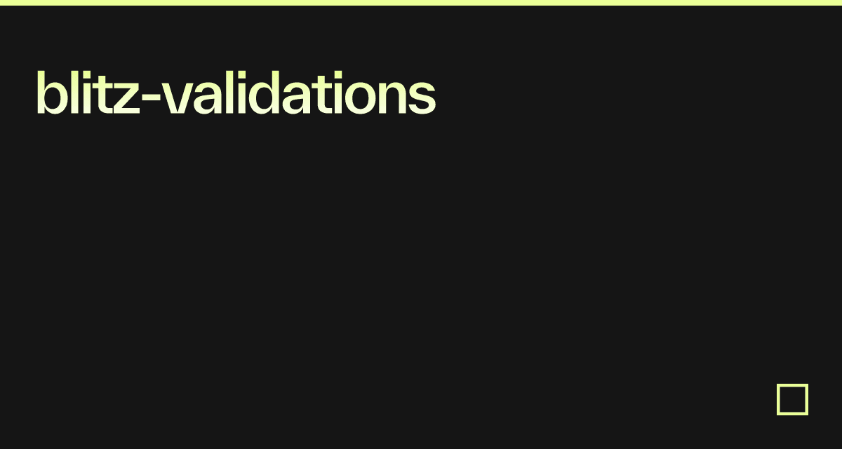 blitz-validations - Codesandbox