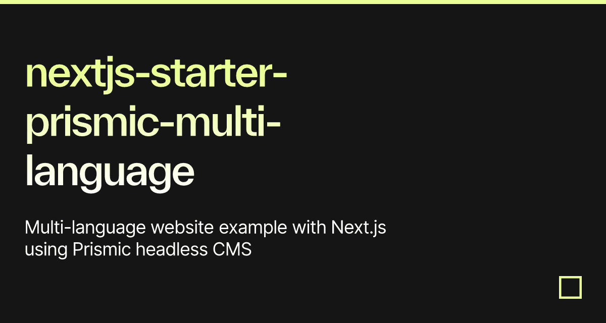 nextjs-starter-prismic-multi-language - Codesandbox