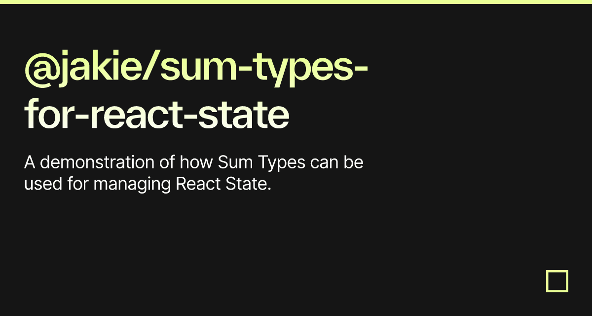 @jakie/sum-types-for-react-state - Codesandbox
