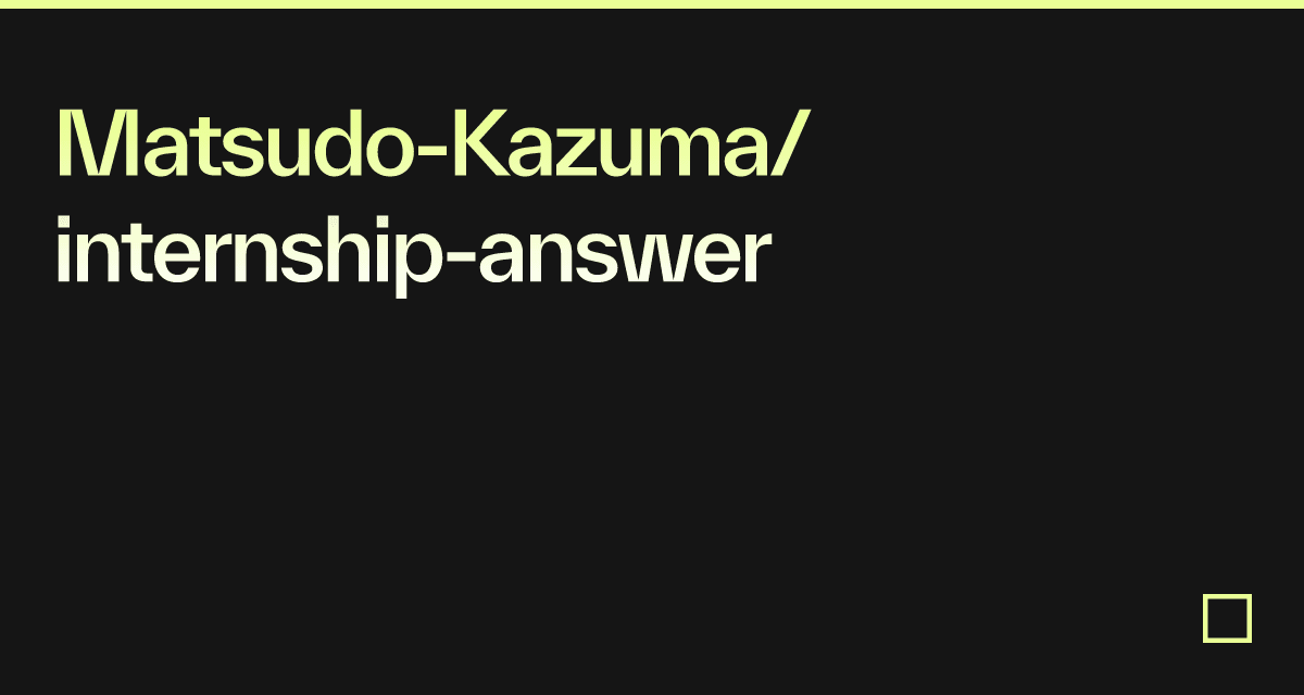 Matsudo-Kazuma/internship-answer - Codesandbox