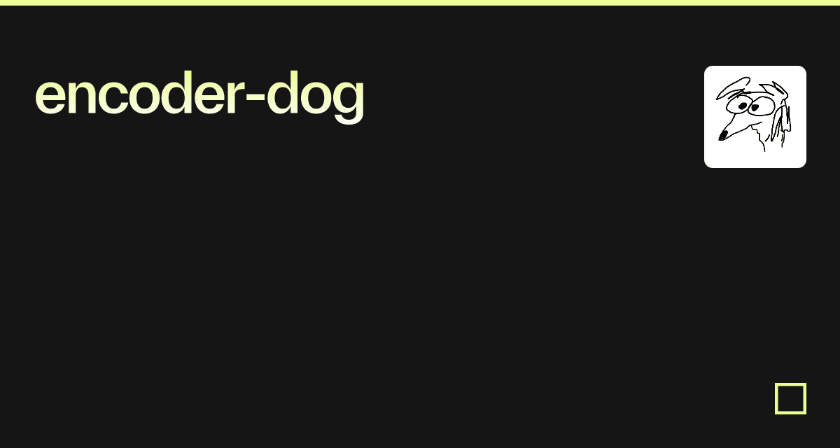 encoder-dog - Codesandbox