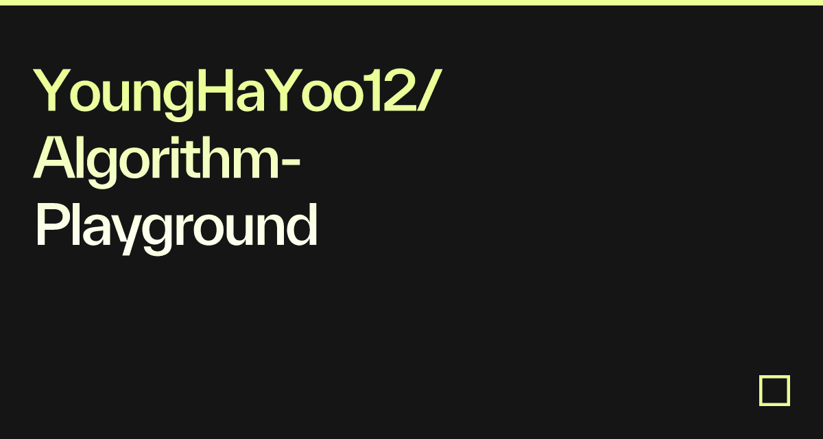 YoungHaYoo12/Algorithm-Playground - Codesandbox