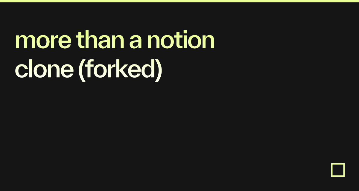 More Than A Notion Clone Forked Codesandbox