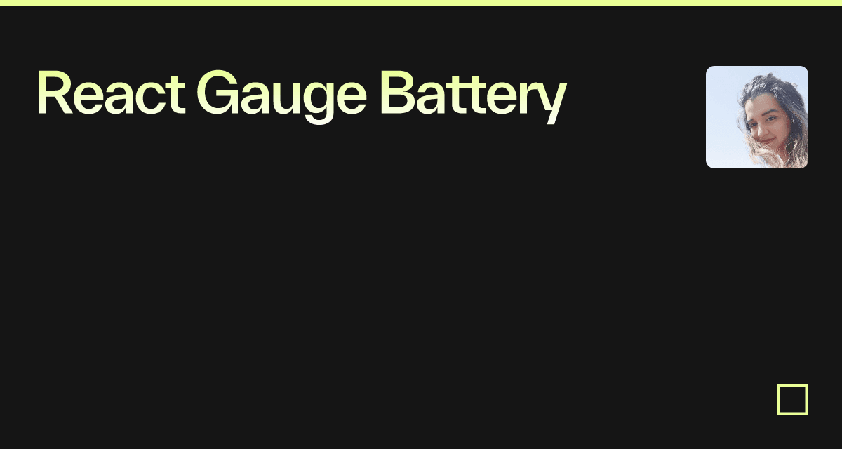 React Gauge Battery - Codesandbox