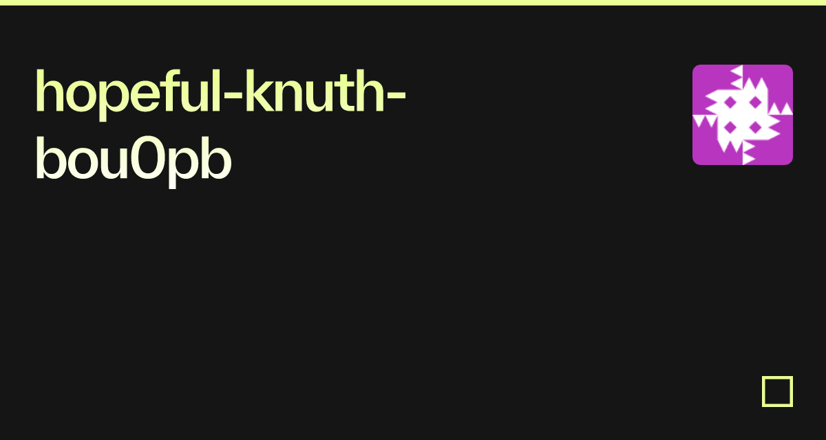 hopeful-knuth-bou0pb - Codesandbox