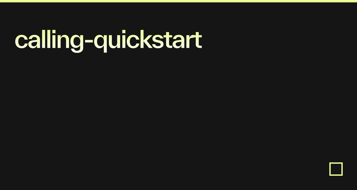 calling-quickstart - Codesandbox