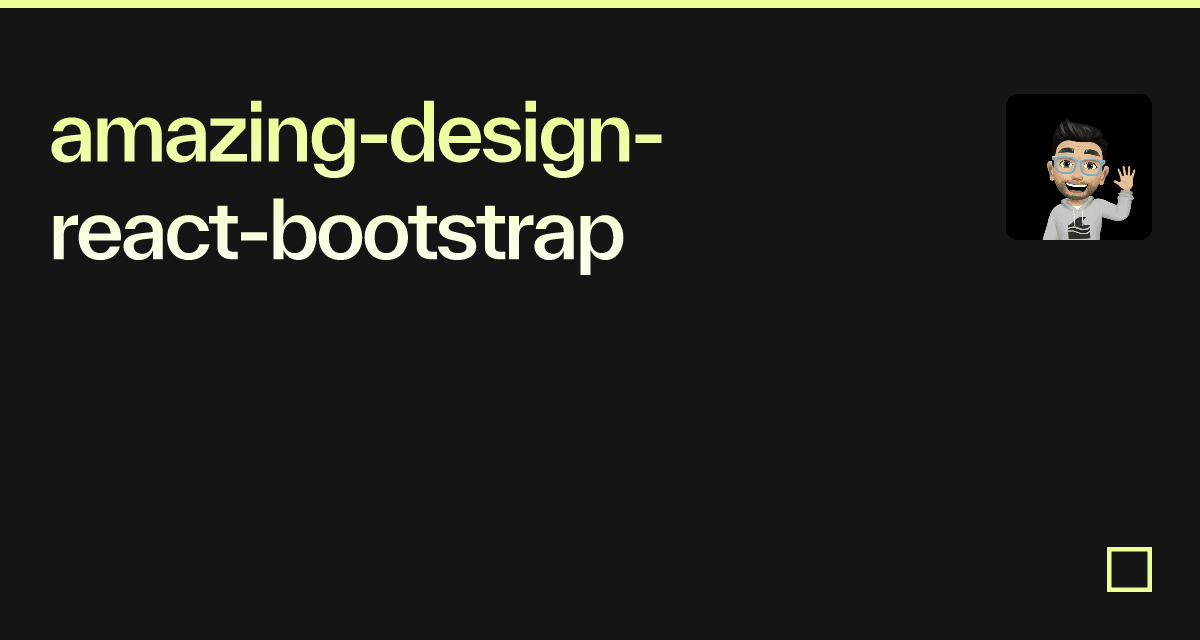 Amazing Design React Bootstrap Codesandbox