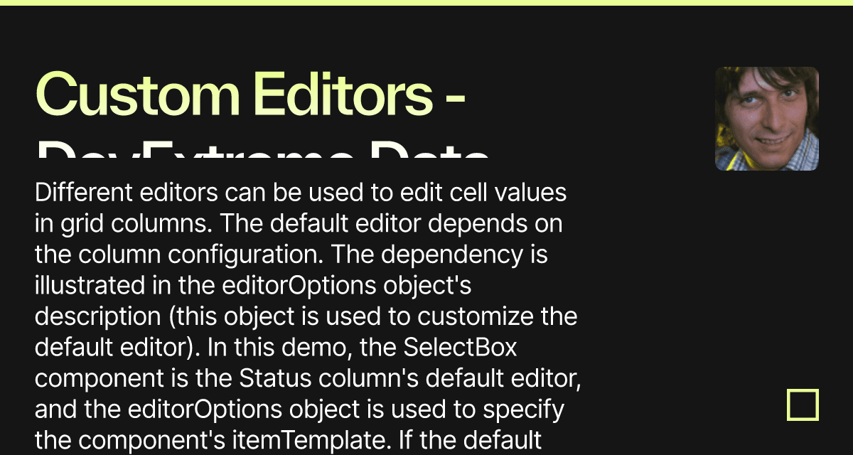 Custom Editors - DevExtreme Data Grid (forked) - Codesandbox Custom Editors - DevExtreme Data Grid (forked) - Codesandbox