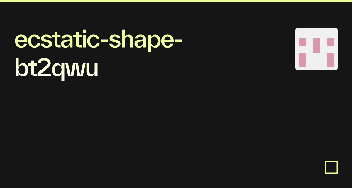 ecstatic-shape-bt2qwu - Codesandbox