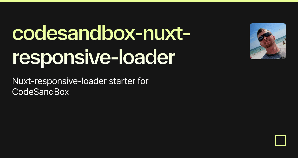 Codesandbox Nuxt Responsive Loader Codesandbox