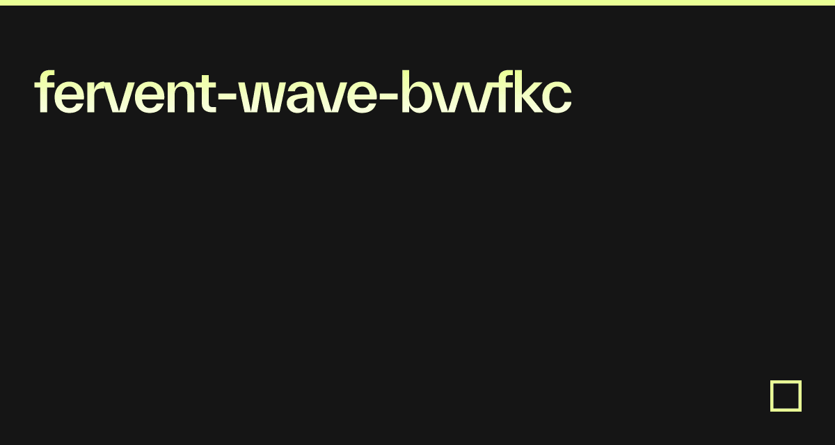 fervent-wave-bvvfkc - Codesandbox
