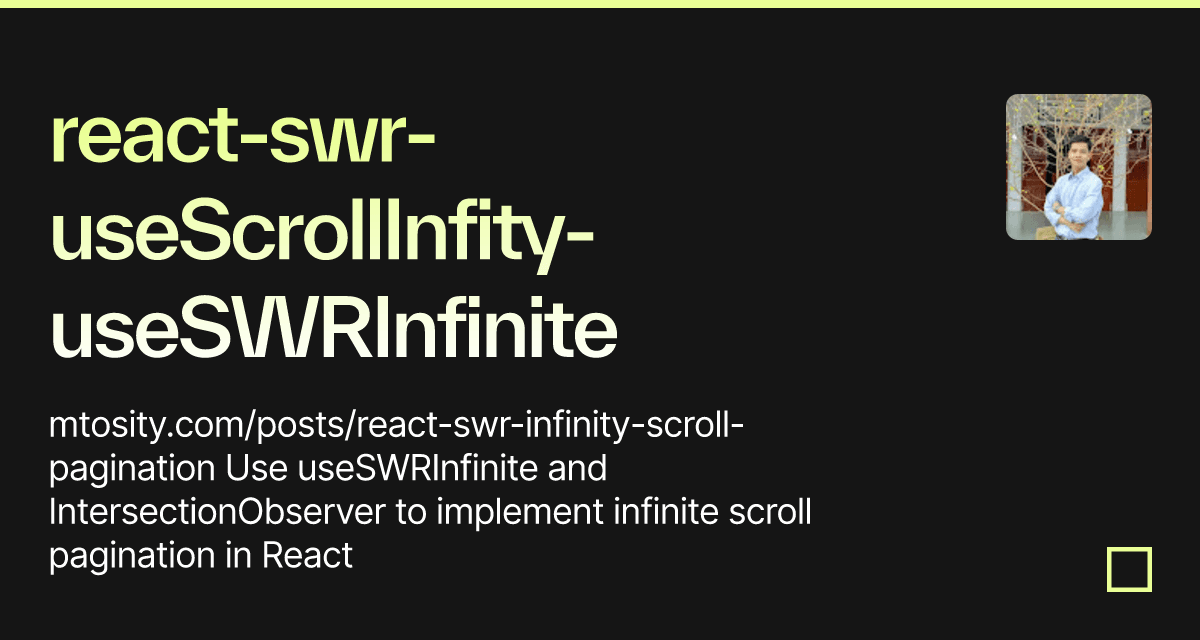 react-swr-useScrollInfity-useSWRInfinite - Codesandbox